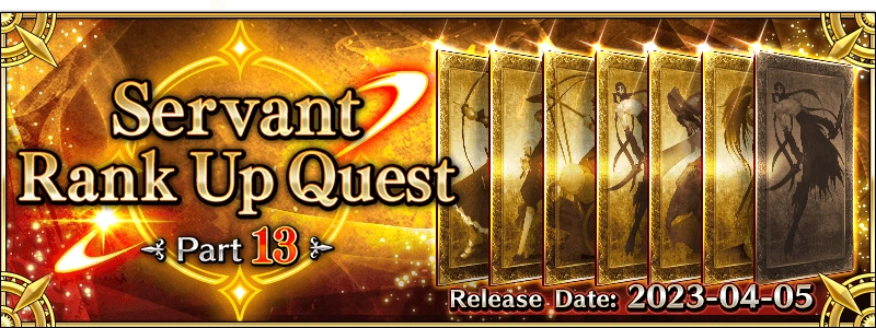Servant Rank Up Quests Part XIII (US) | Fate/Grand Order Wiki | Fandom