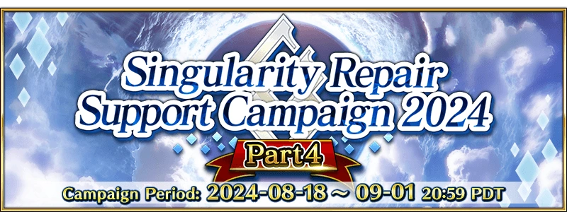 Singularity Repair Support Campaign Part 4 (US) | Fate/Grand Order Wiki ...
