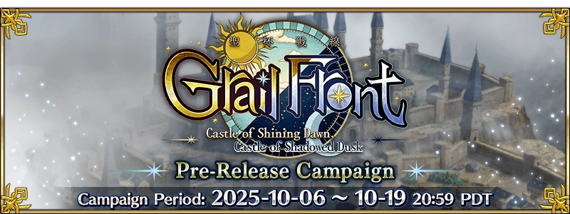 Grail Front Event ~Castle of Shining Dawn, Castle of Shadowed Dusk~ Pre ...