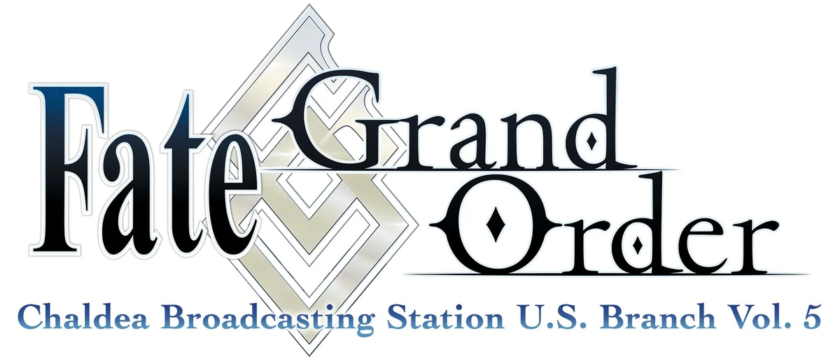FGO Chaldea Broadcasting US Branch Vol. 5 | Fate/Grand Order Wiki | Fandom
