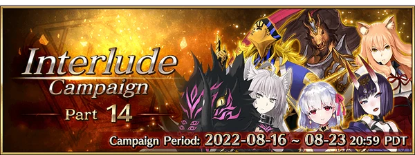 Interlude Campaign 14 (NA) | Fate/Grand Order Wiki | Fandom