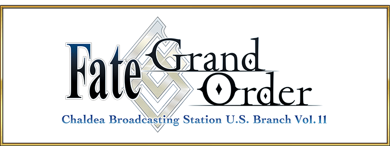 Fgo Chaldea Broadcasting Us Branch Vol 11 Fategrand Order Wiki Fandom