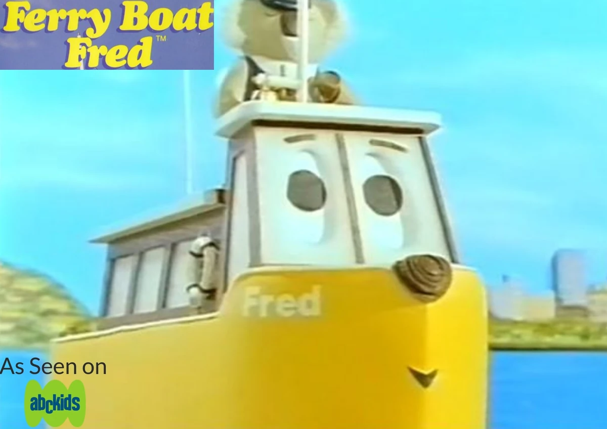 Ferry Boat Fred | Favorite TV Programs 1981-2009 Wiki | Fandom