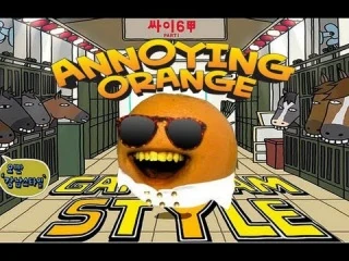 ANNOYING ORANGE - GANGNAM STYLE | Fazz160 Wiki | Fandom