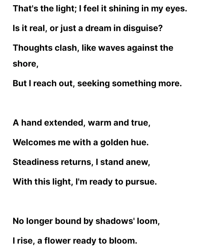 Some corny ahh poem I made after getting out of depression when I was ...