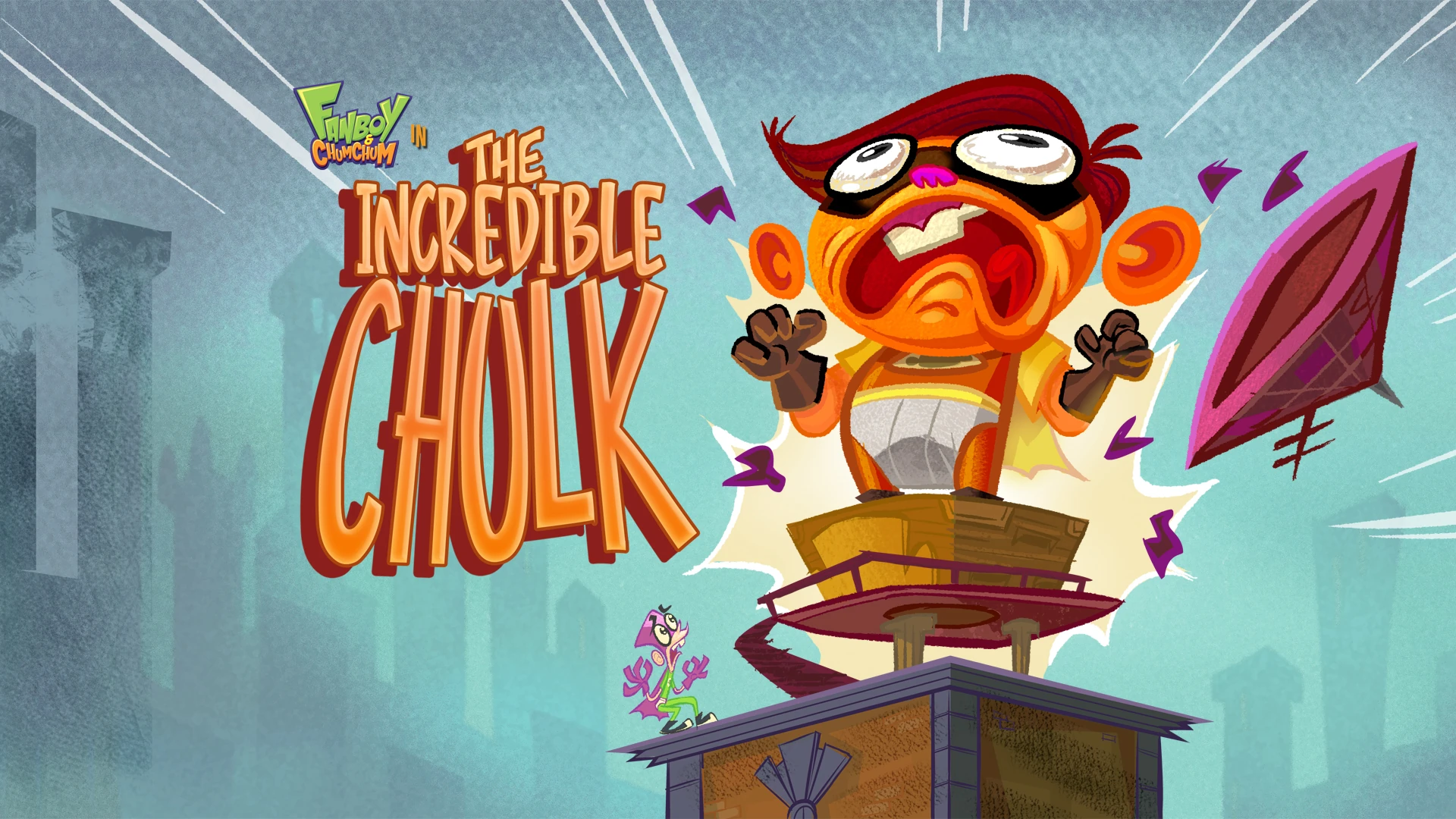 The Incredible Chulk | Fanboy & Chum Chum Wiki | Fandom