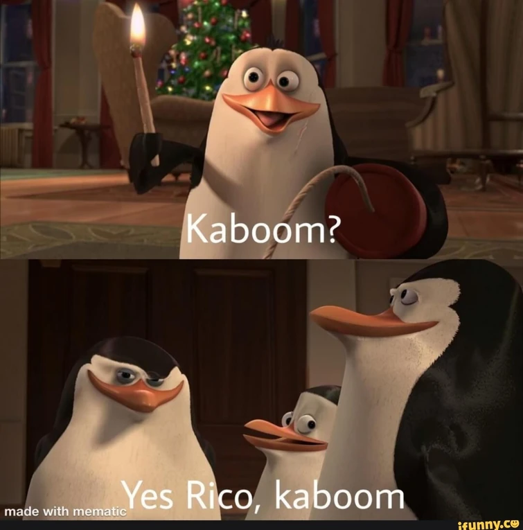 Kaboom? Yes, Rico. Kaboom | Fandom