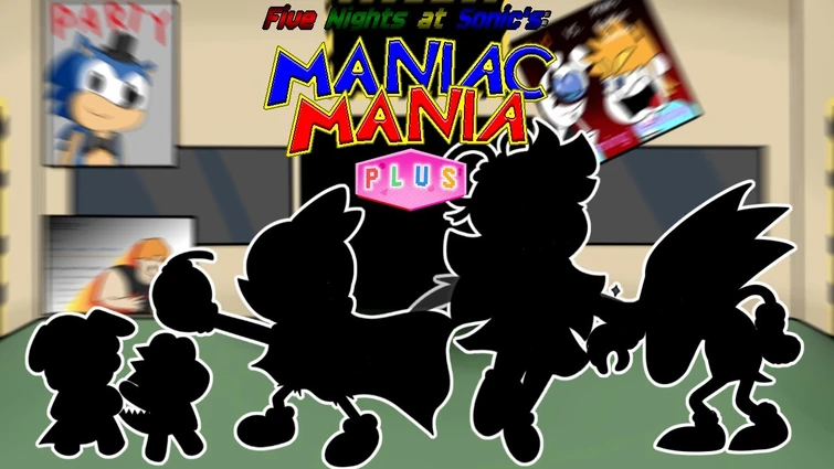 about Five Nights at Sonic's Maniac Mania PLUS | Fandom