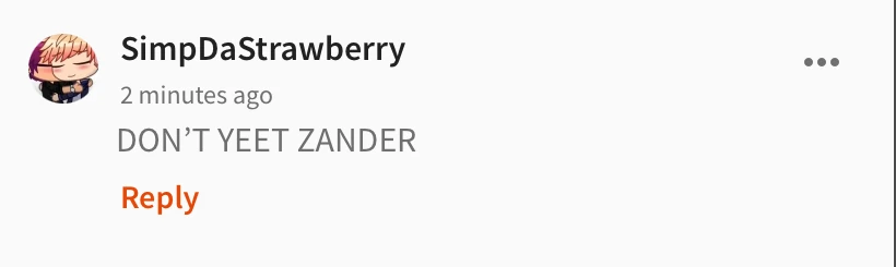 DON’T YEET ZANDER | Fandom