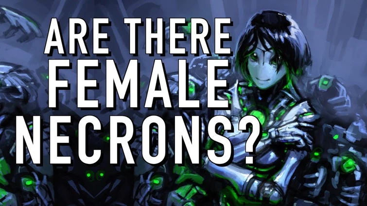 Female Necrons | Fandom