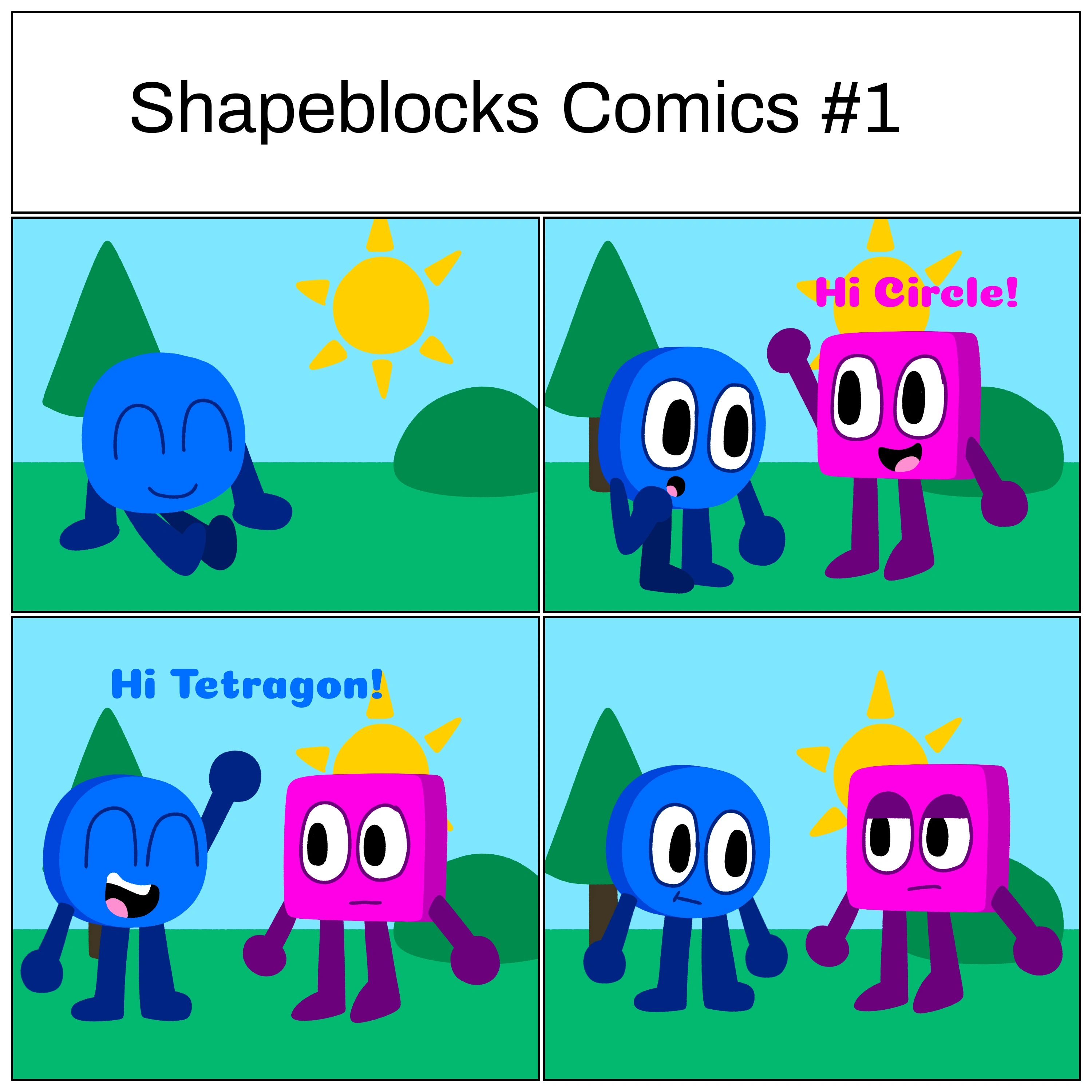 (Fanmade) Shapeblocks Comic #1: Hi Tetragon! | Fandom