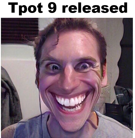 Tpot 9 released 1!1! | Fandom