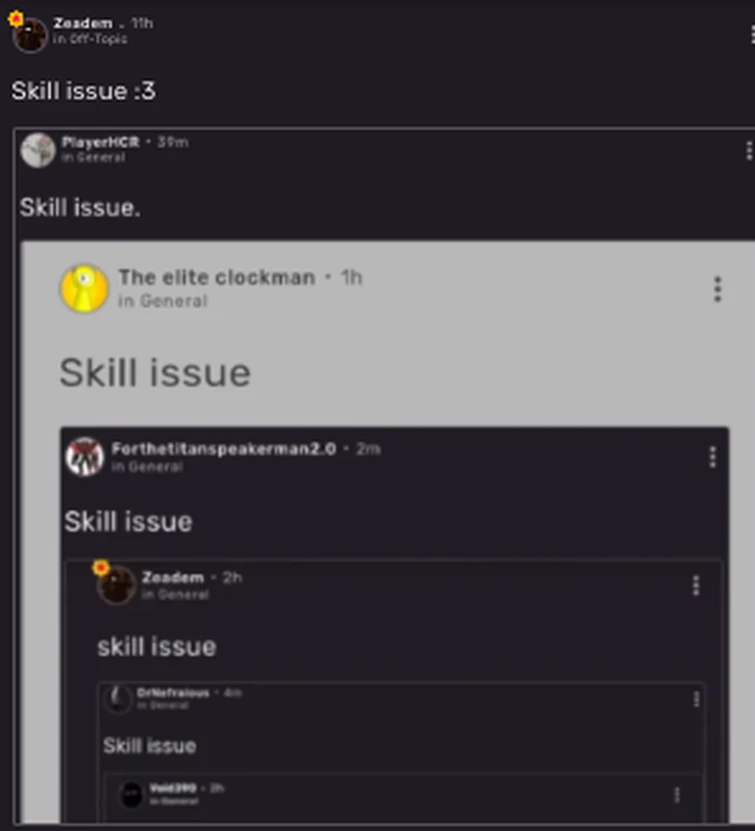 skill issue :D | Fandom