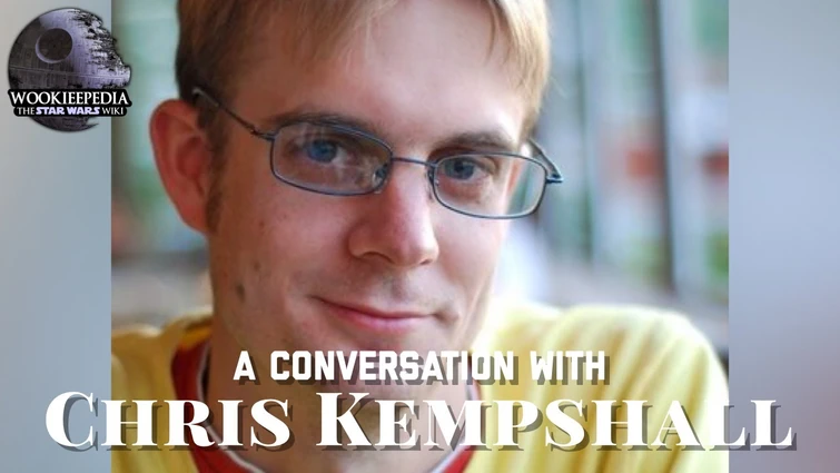 ️ [YouTube: Wookieepedia] [Interview] A Conversation with Chris ...