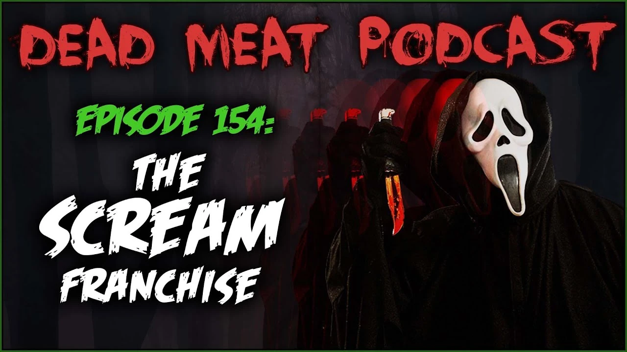 The Scream Franchise (Dead Meat Podcast Ep. 154) | Fandom
