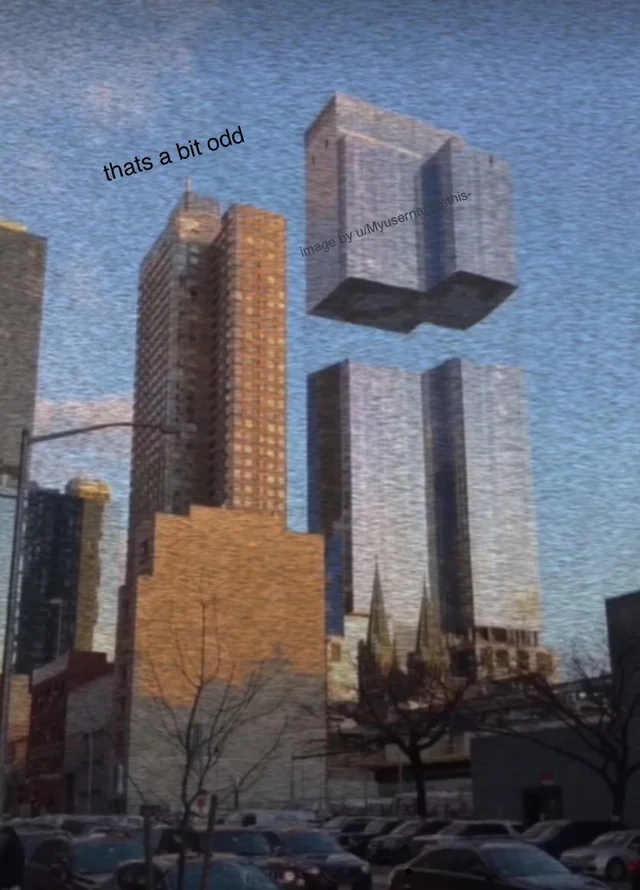 "That's a bit odd" Yeah, not like the building was FUCKING BISECTED- (I ...