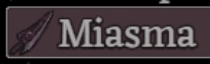 Miasma | "Fear and Hunger: the Tormentpedia" Wiki | Fandom