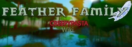 -:ENTITIES:- | Feather Family Creepypasta Wiki | Fandom