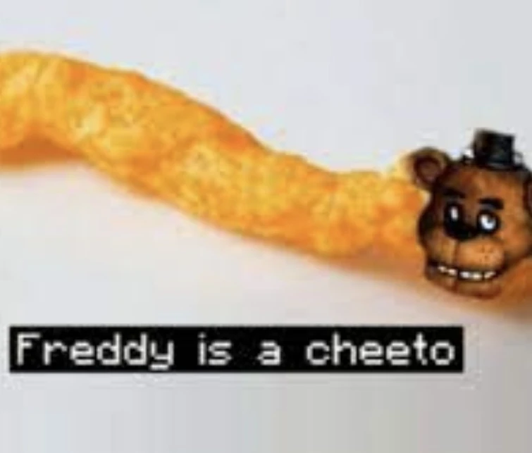 Cheeto Freddy(This is so funny to me) | Fandom
