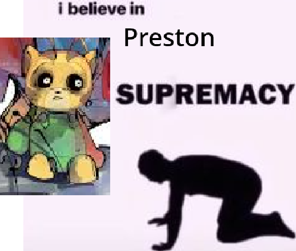 Preston needs more love chat | Fandom