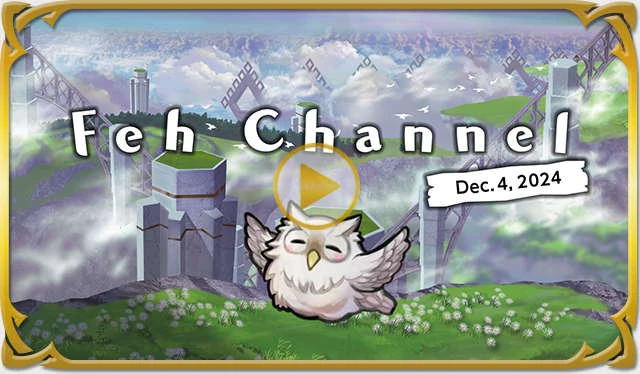 A New Feh Channel Video Is Out Now! (Dec 2024) (Notification) - Fire ...