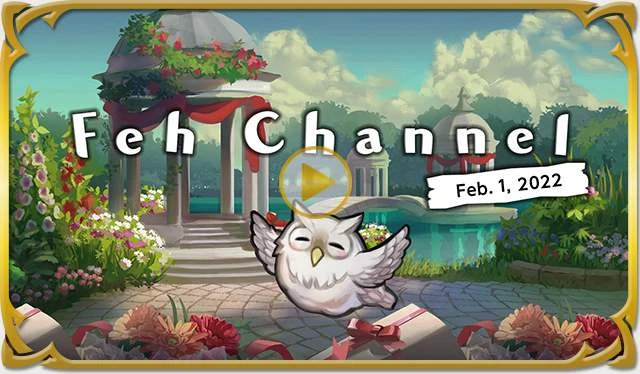 A New Feh Channel Video Is Out Now! (Feb 2022) (Notification) - Fire ...