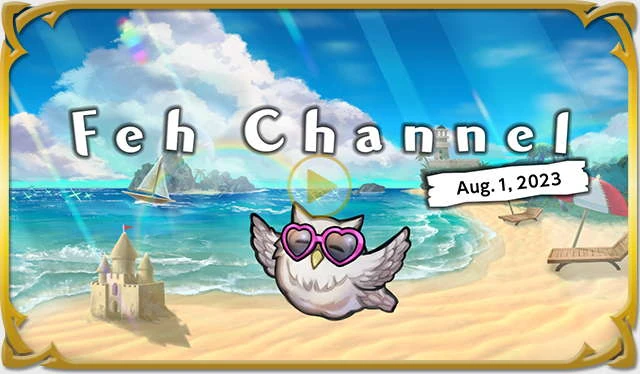 A New Feh Channel Video Is Out Now! (Aug 2023) (Notification) - Fire ...