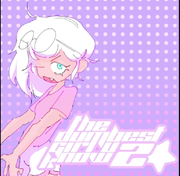 THEDUMBESTGIRLUKNOW 2 (ALBUM) | Femtanyl Wiki | Fandom