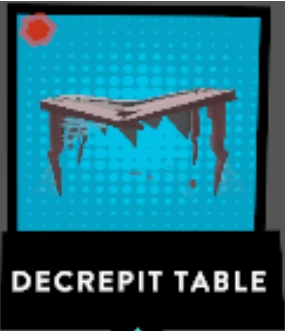 Decrepit Table | Feral Wildworks Wiki | Fandom