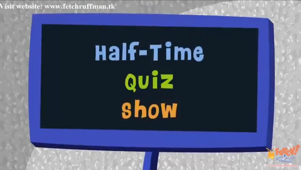 Half-Time Quiz Show | Fetch With Ruff Ruffman Wiki | Fandom