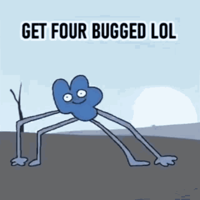 get four bugged lol | Fandom
