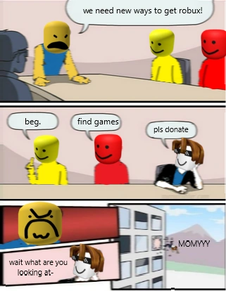 we need robux. | Fandom