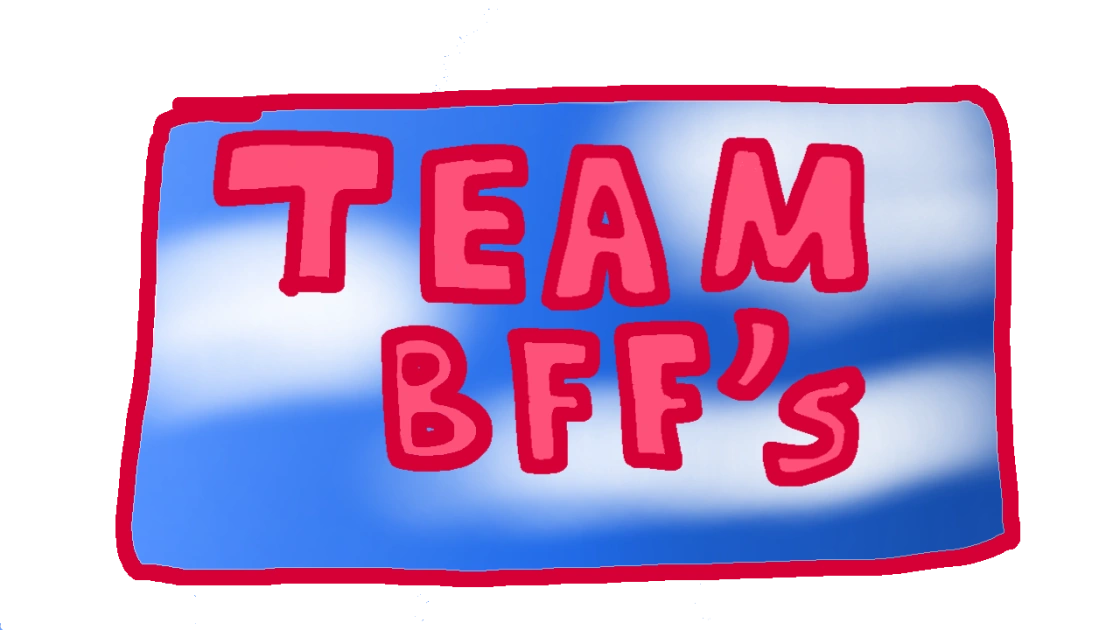Team BFF's | FFTP Fight For The Prize Wiki | Fandom