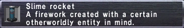 Slime Rocket | FFXIclopedia | Fandom