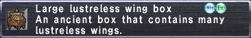 Large Lustreless Wing Box | FFXIclopedia | Fandom