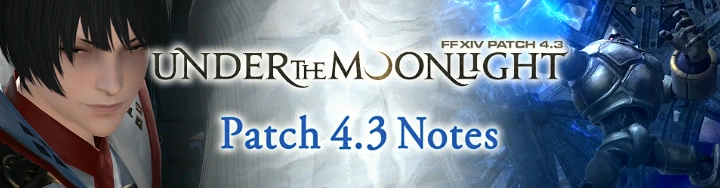 Patch 4.3 - Final Fantasy XIV: A Realm Reborn (FFXIV) Wiki
