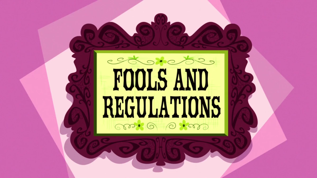 Fools and Regulations | Imagination Companions, A Foster's Home for ...