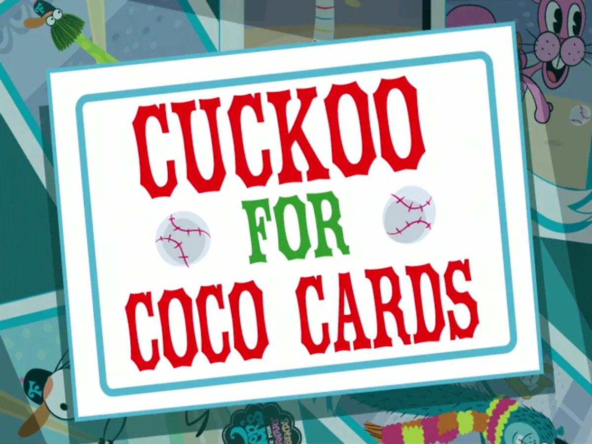 Cuckoo for Coco Cards | Imagination Companions, A Foster's Home for ...