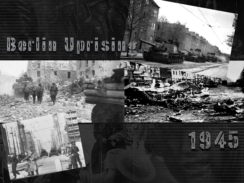 Berlin Uprising | Forgotten Hope Secret Weapon Wiki | Fandom