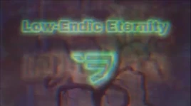 Low-Endic Eternity | Fictional Googology Wiki | Fandom
