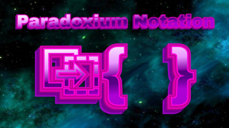 Paradoxium Notation | Fictional Googology Wiki | Fandom