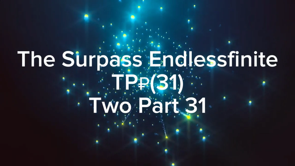 The Surpass Endlessfinite | Fictional Googology Wiki | Fandom
