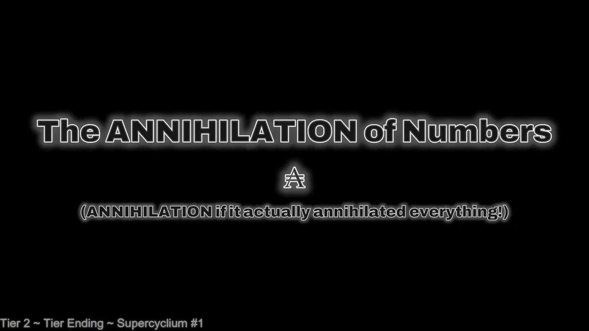 The ANNIHILATION of Numbers | Fictional Googology Wiki | Fandom