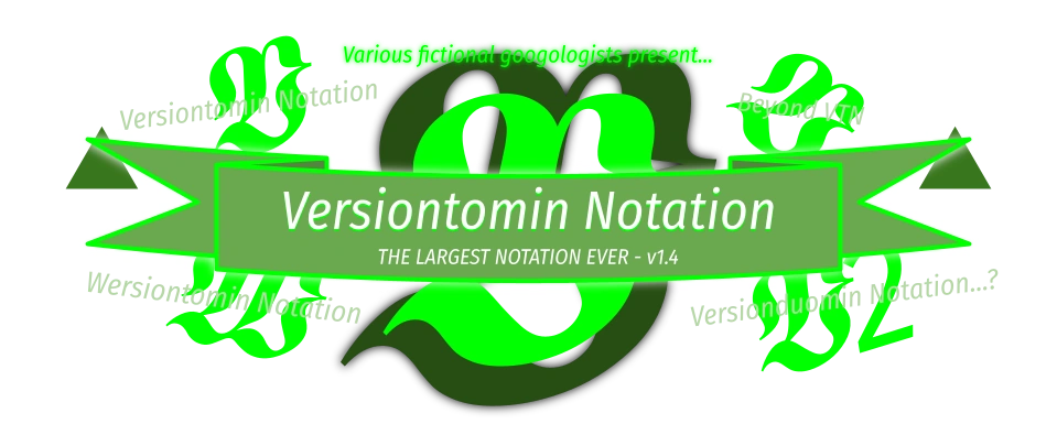 Versiontomin Notation v1.4 | Fictional Googology Wiki | Fandom