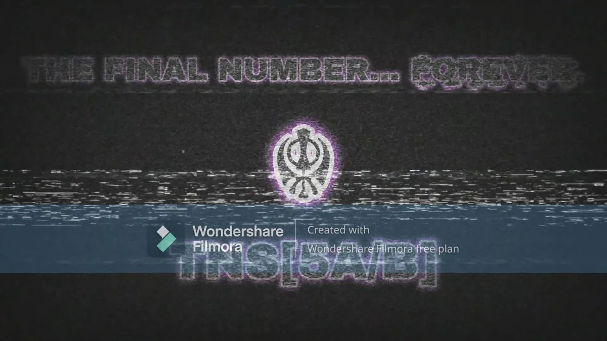 THE FINAL NUMBER... F̴̻͗̀͜Ȏ̴̦̖͝R̷̢̓Ȇ̸̝V̵̺͗Ȇ̴̹R̵̗͒. | Fictional ...