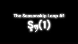 The Seasonskip Loop 1 | Fictional Googology Wiki | Fandom