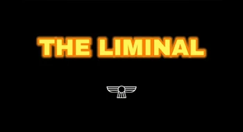 The Liminal | Fictional Googology Wiki | Fandom