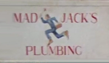 Mad Jack's Plumbing | Fictional Companies Wiki | Fandom