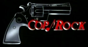 Cop Rock | Crossover Wiki | Fandom