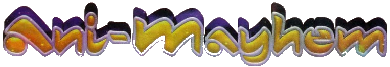 Ani-Mayhem | Crossover Wiki | Fandom